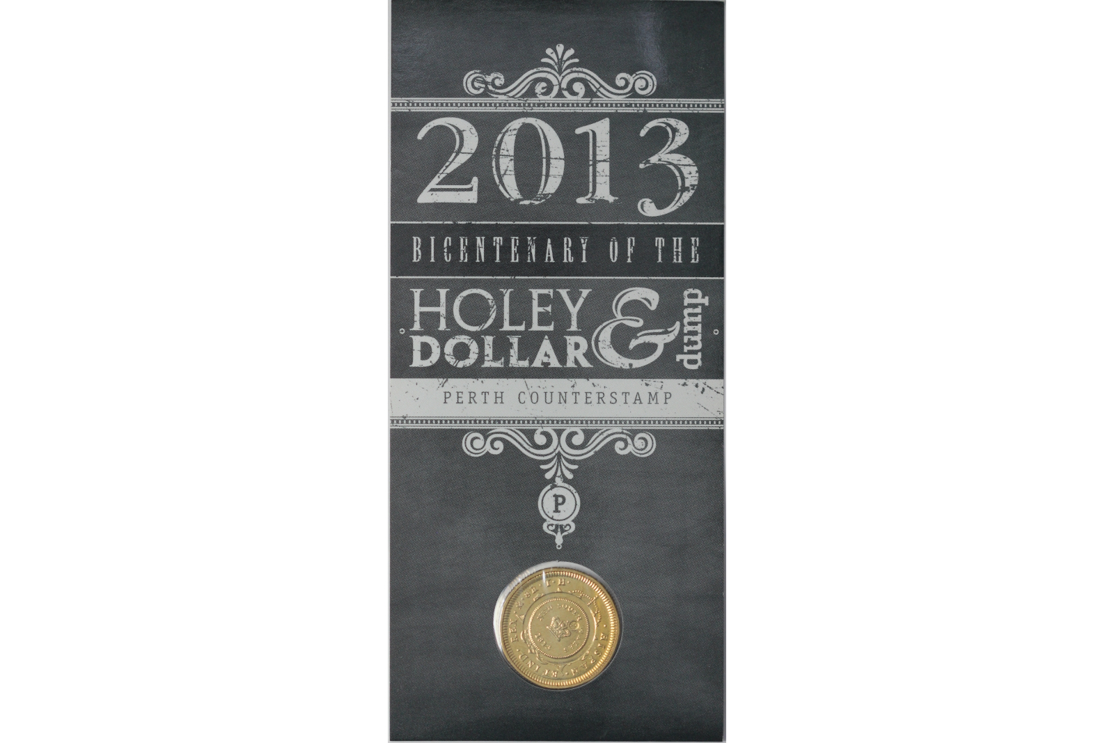 Australia 2013 Holey Dollar & Dump $1 Uncirculated Coin 'P' Perth ...